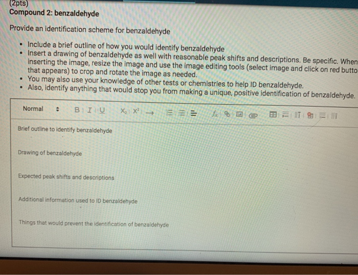 Solved (2pts) Compound 2: benzaldehyde Provide an | Chegg.com