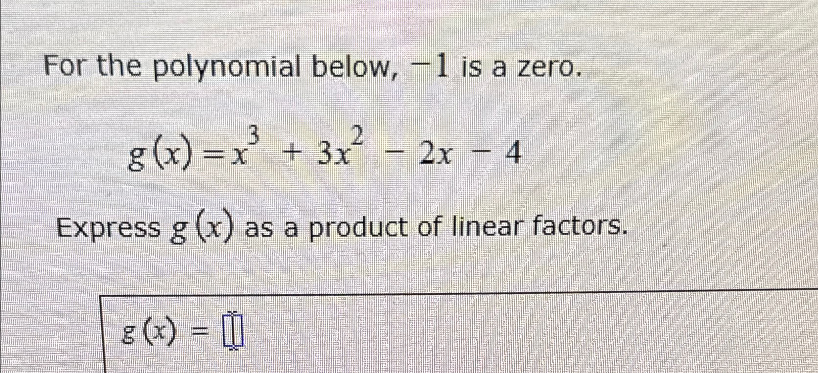 Solved For the polynomial below, -1 ﻿is a | Chegg.com