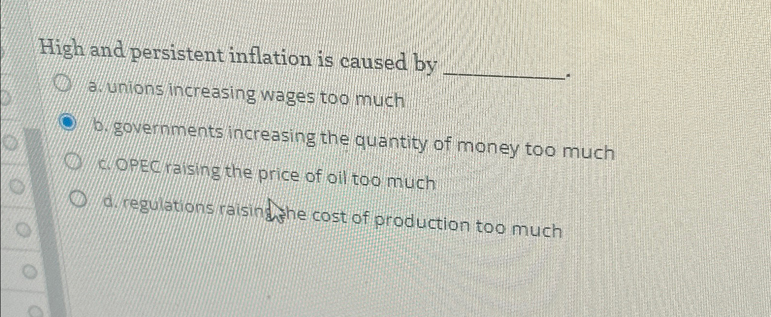 Solved High and persistent inflation is caused bya. ﻿unions | Chegg.com