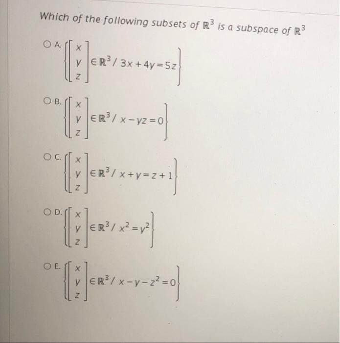 Solved Which of the following subsets of R3 is a subspace of | Chegg.com