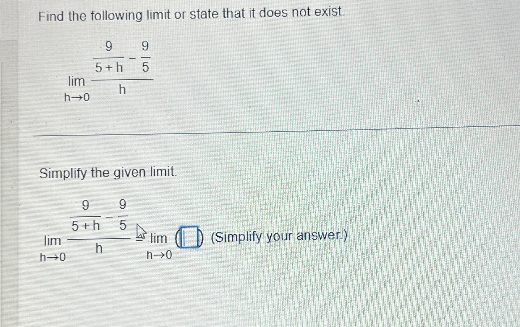 Solved Find the following limit or state that it does not | Chegg.com