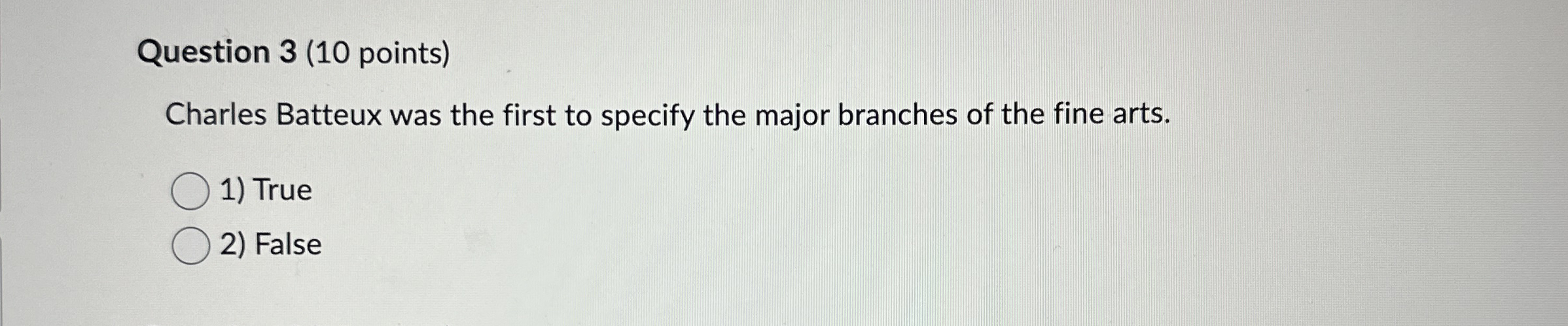 Solved Question 3 (10 ﻿points)Charles Batteux was the first | Chegg.com