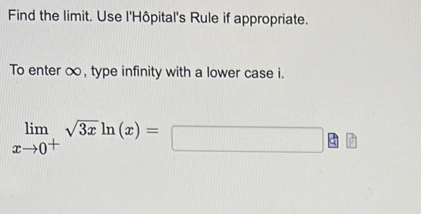 Solved Find the limit. ﻿Use l'Hôpital's Rule if | Chegg.com