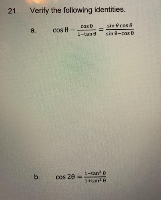 Solved 21. Verify the following identities. a. cos cos e | Chegg.com