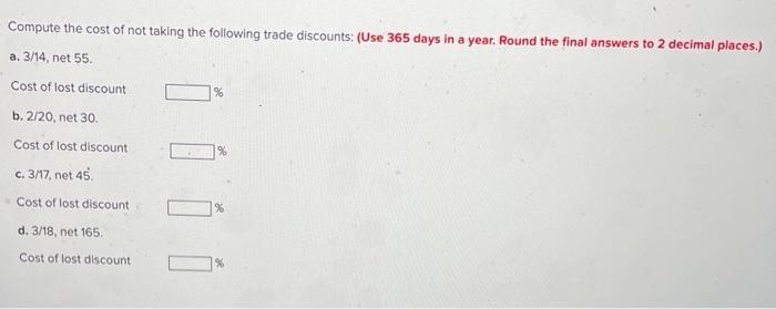 Solved Compute the cost of not taking the following trade | Chegg.com