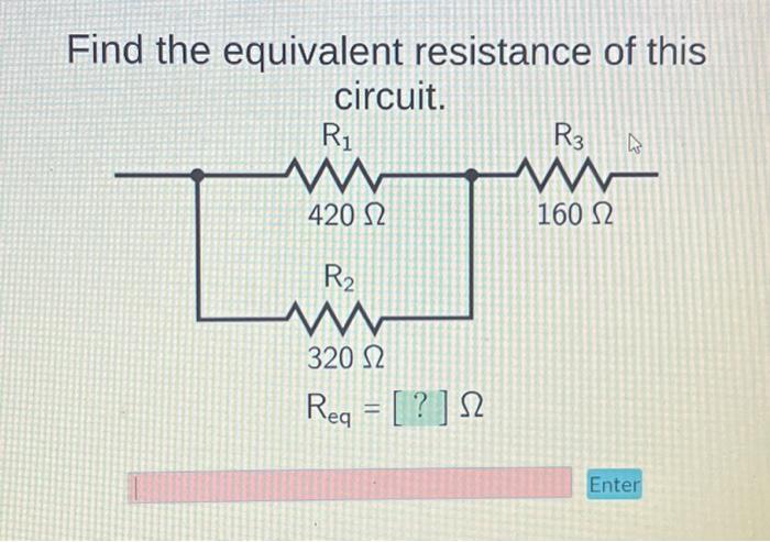 Solved Find the equivalent resistance of this circuit. Req=Ω | Chegg.com
