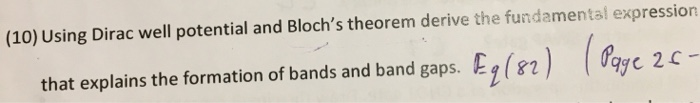 (10) Using Dirac well potential and Bloch's theorem | Chegg.com