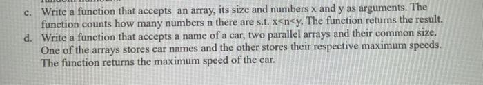 Solved c. Write a function that accepts an array, its size | Chegg.com