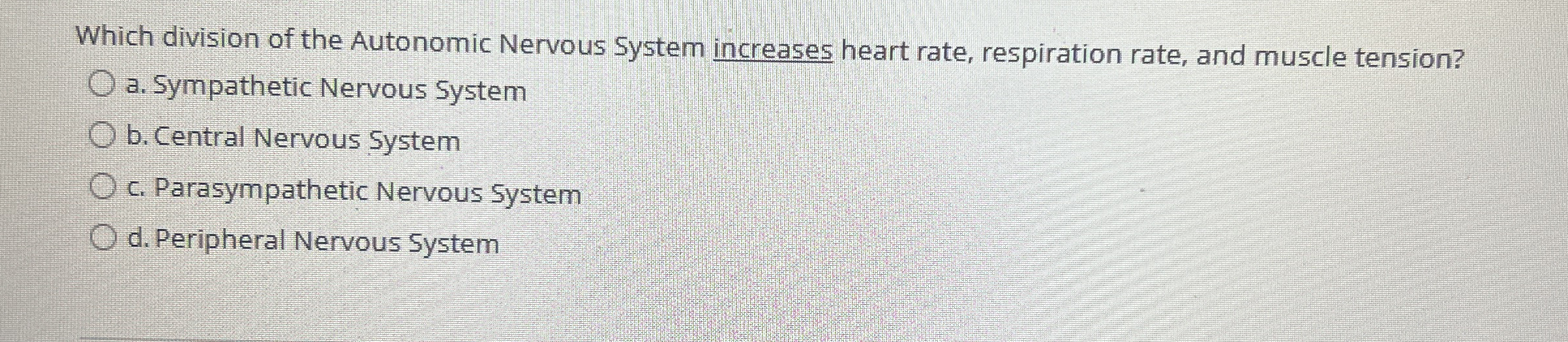 Solved Which division of the Autonomic Nervous System | Chegg.com