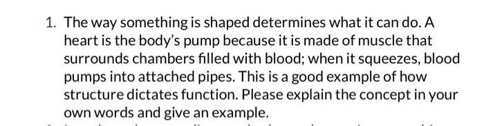 Solved 1. The way something is shaped determines what it can | Chegg.com