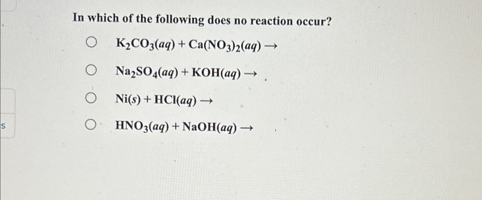 Solved In which of the following does no reaction | Chegg.com