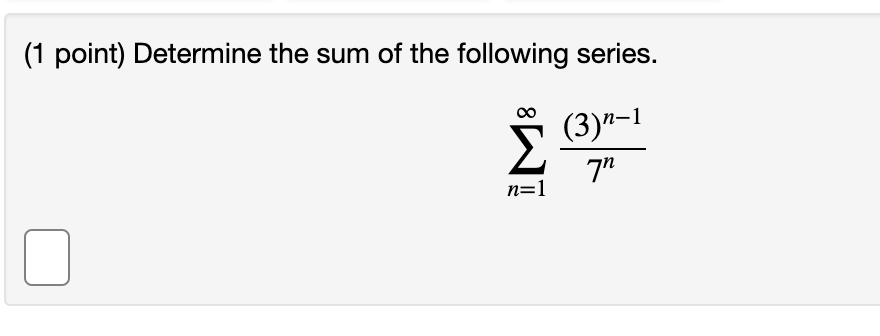 Solved (1 ﻿point) ﻿Determine the sum of the following | Chegg.com