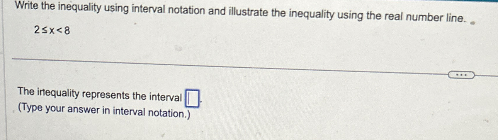 Solved Write the inequality using interval notation and | Chegg.com