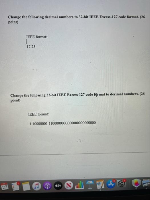 Solved Change the following decimal numbers to 32-bit IEEE | Chegg.com