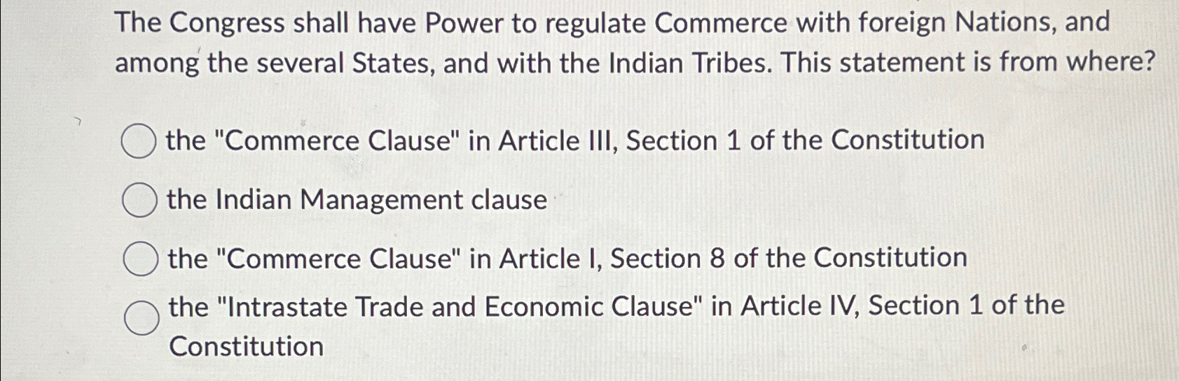 Solved The Congress shall have Power to regulate Commerce | Chegg.com