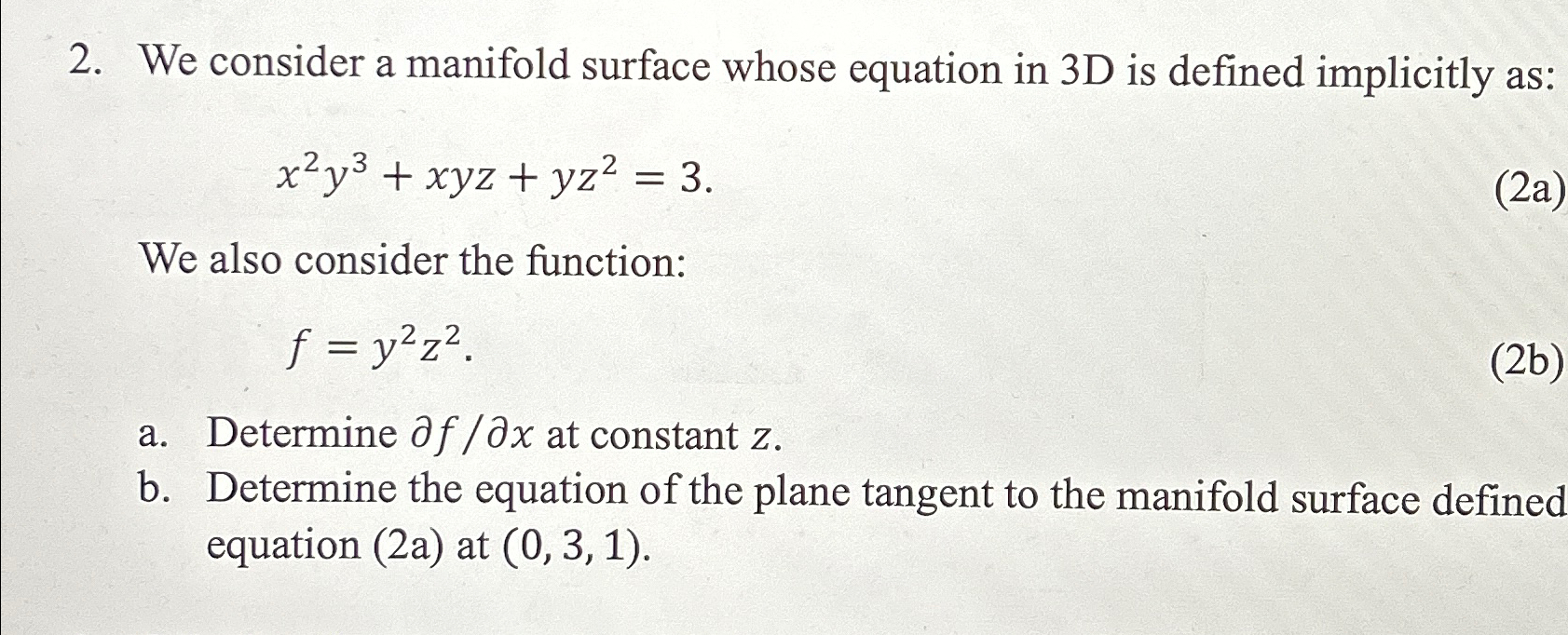 Solved We consider a manifold surface whose equation in 3D | Chegg.com