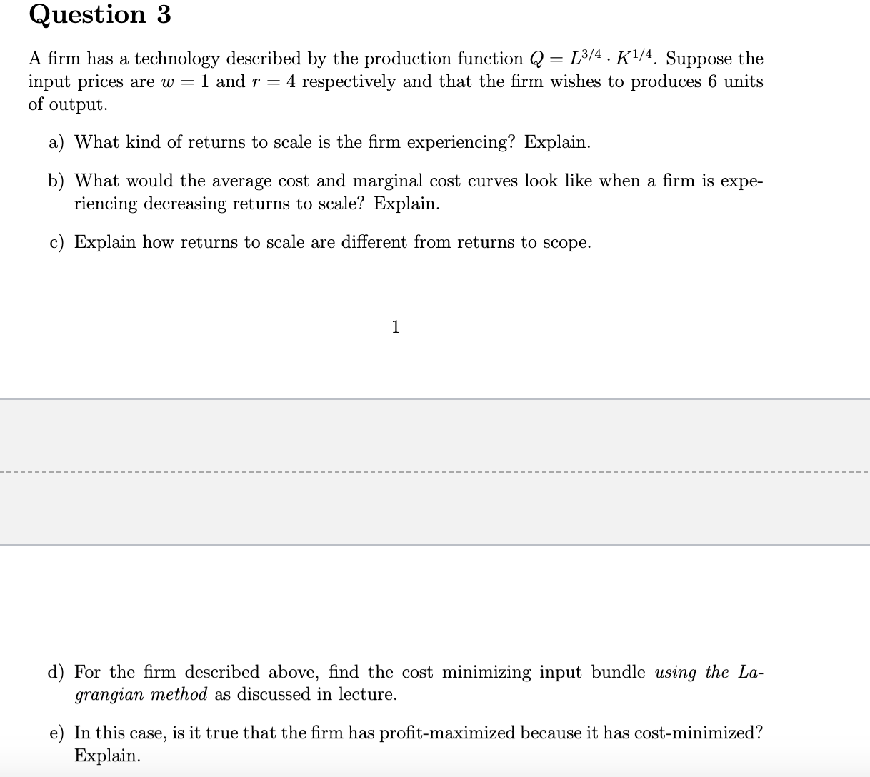 Solved Question 3A firm has a technology described by the | Chegg.com