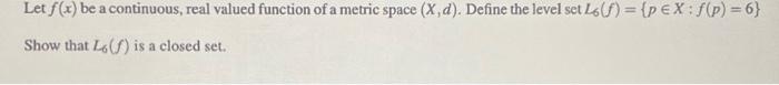 Solved Let f(x) be a continuous, real valued function of a | Chegg.com