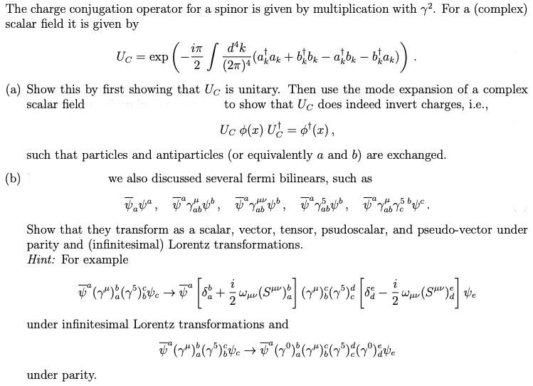 The charge conjugation operator for a spinor is given | Chegg.com