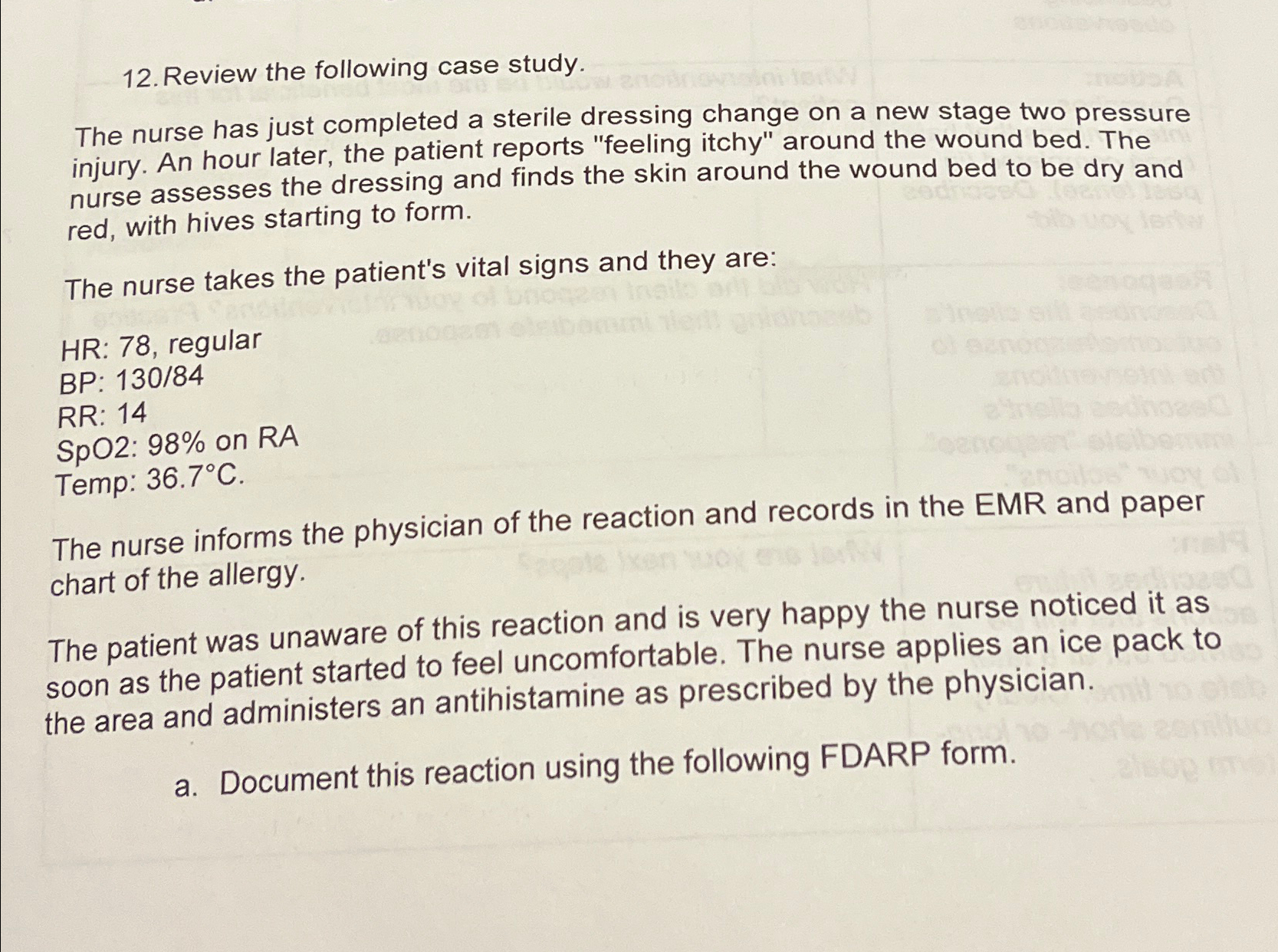 Solved Review the following case study.The nurse has just | Chegg.com
