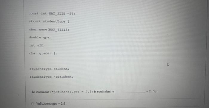 Solved const int MAX_SIZE =26; struct studentType 1 char | Chegg.com