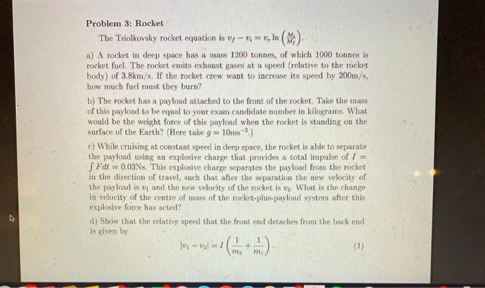Solved Problem 3: Rocket The Tsiolkovsky rocket equation is | Chegg.com