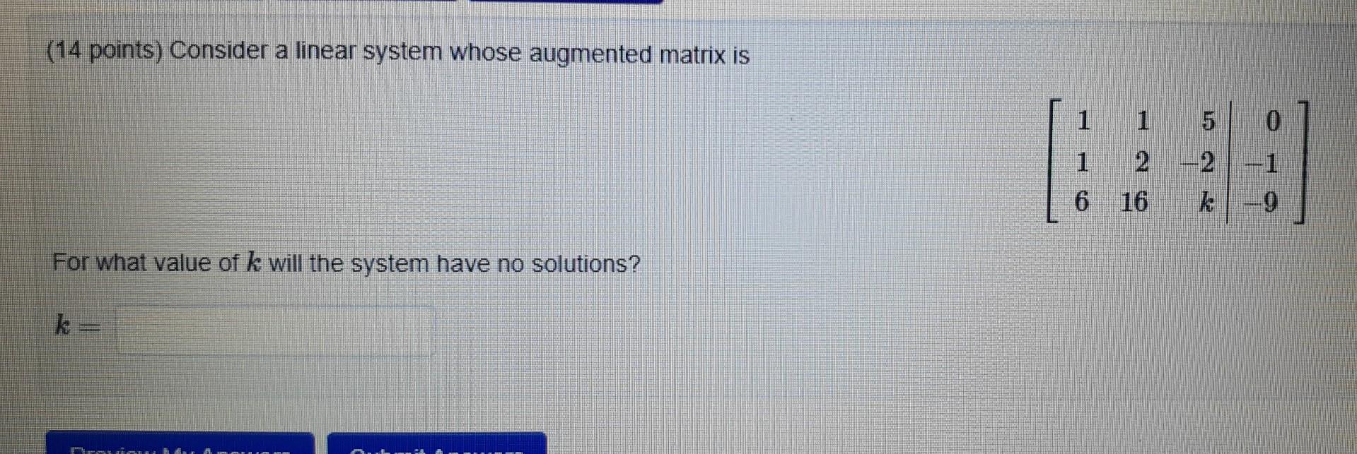 Solved 14 Points Consider A Linear System Whose Augmented