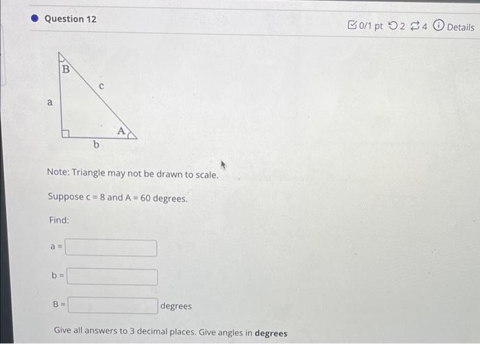 Solved Question 12 B0/1 pt 2 4 Details B a b Note: Triangle | Chegg.com Solved Question 12 B0/1 pt 2 4 Details B a b Note: Triangle | Chegg.com