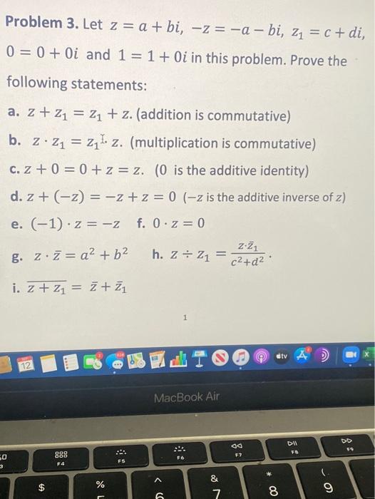 Solved Problem 3. Let z = a + bi, -z = -a - bi, z1 = c + di, | Chegg.com