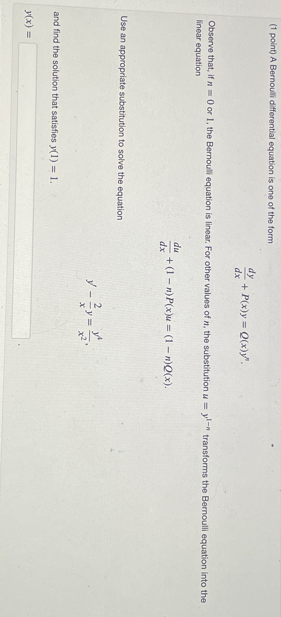 Solved (1 ﻿point) ﻿A Bernoulli differential equation is one | Chegg.com