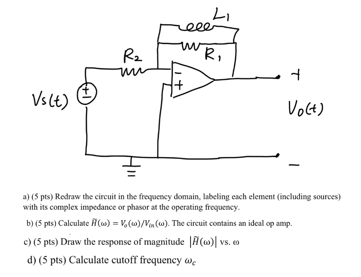 Solved a(5pts) ﻿Calculate widetilde(H)(ω)=VoωVin (ω). ﻿The | Chegg.com