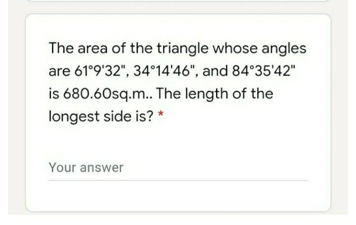 Solved The area of the triangle whose angles are 61°9'32", | Chegg.com