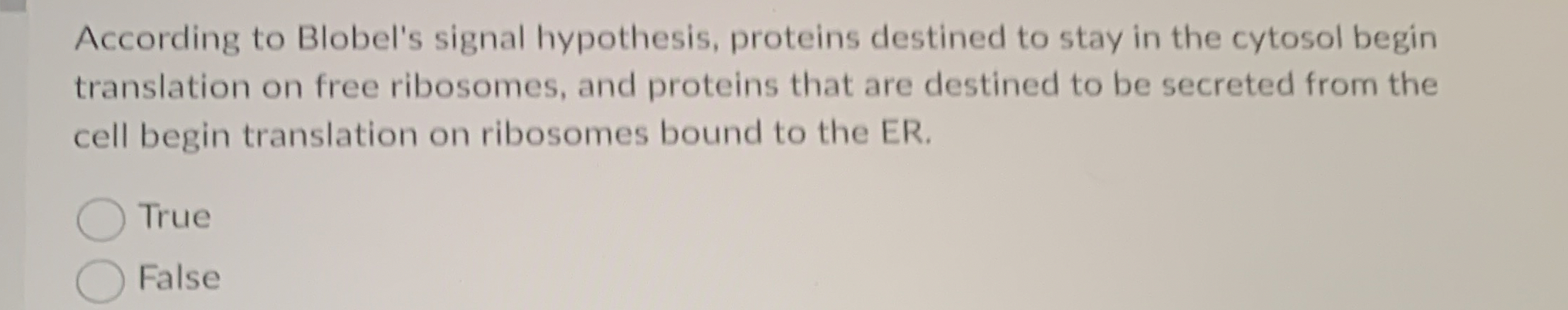 Solved According to Blobel's signal hypothesis, proteins | Chegg.com