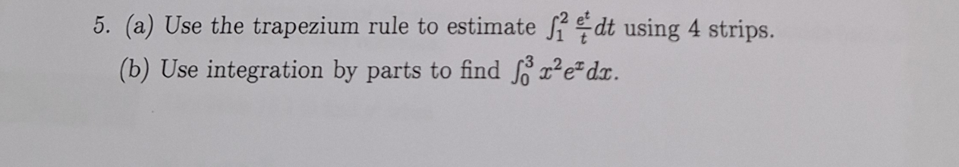 Solved (a) ﻿Use the trapezium rule to estimate ∫12ettdt | Chegg.com