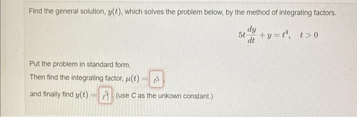 [Solved]: Find the general solution, ( y(t) ), which solv