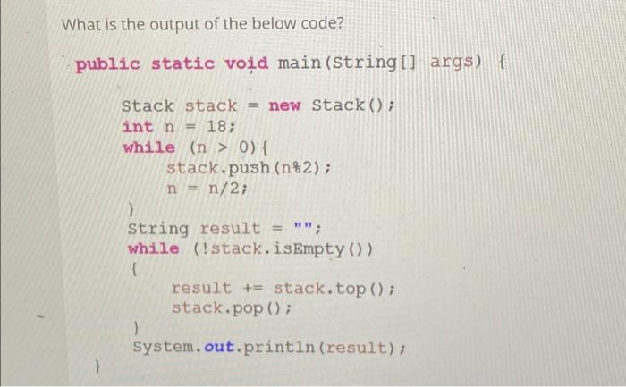 Solved What is the output of the below code? public static | Chegg.com