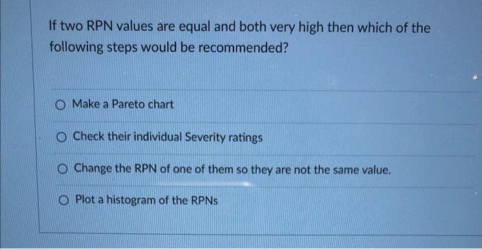 Solved If two RPN values are equal and both very high then | Chegg.com