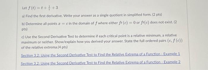 Solved Let f(t)=t+t1+3 a) Find the first derivative. Write | Chegg.com