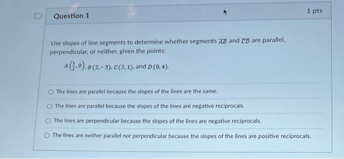 Solved Use slopes of line segments to determine whether | Chegg.com