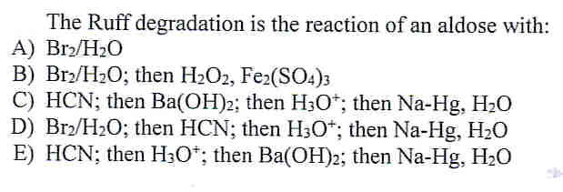 Solved The Ruff degradation is the reaction of an aldose | Chegg.com