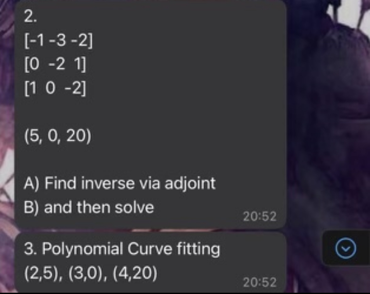 Solved [-1-3-2][0-21][10-2](5,0,20)A) ﻿Find inverse via | Chegg.com