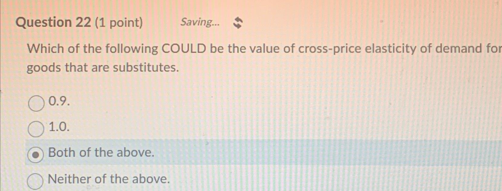 Solved Question 22 (1 ﻿point)Saving...Which of the following | Chegg.com