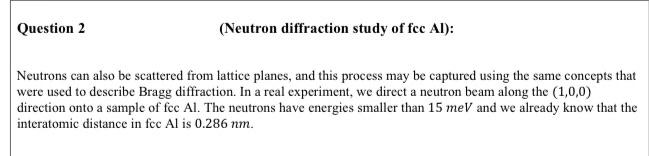 Solved Neutrons can also be scattered from lattice planes, | Chegg.com