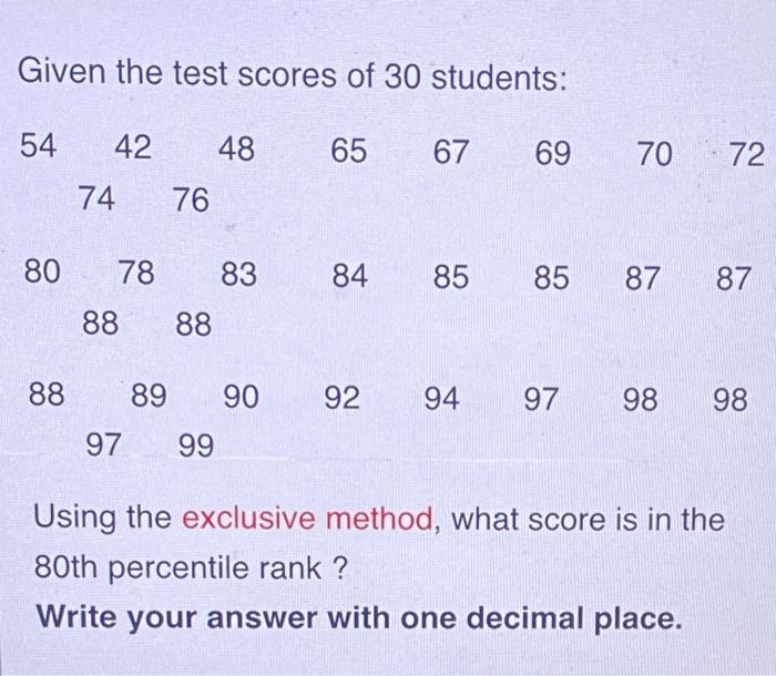 Solved Given the test scores of 30 students: Using the | Chegg.com