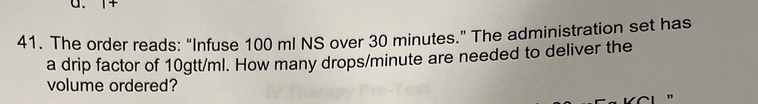 Solved The order reads: "Infuse 100ml ﻿NS over 30 ﻿minutes." | Chegg.com