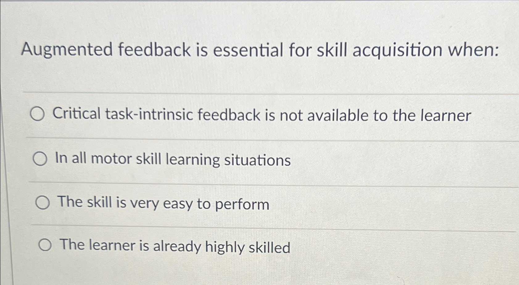 Solved Augmented feedback is essential for skill acquisition | Chegg.com