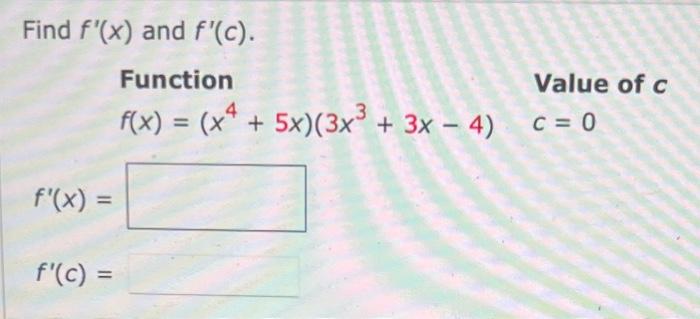 Solved Find f′(x) and f′(c) Function Value of c | Chegg.com