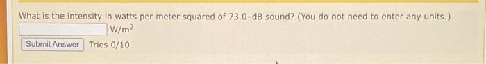 Solved What is the intensity in watts per meter squared of | Chegg.com