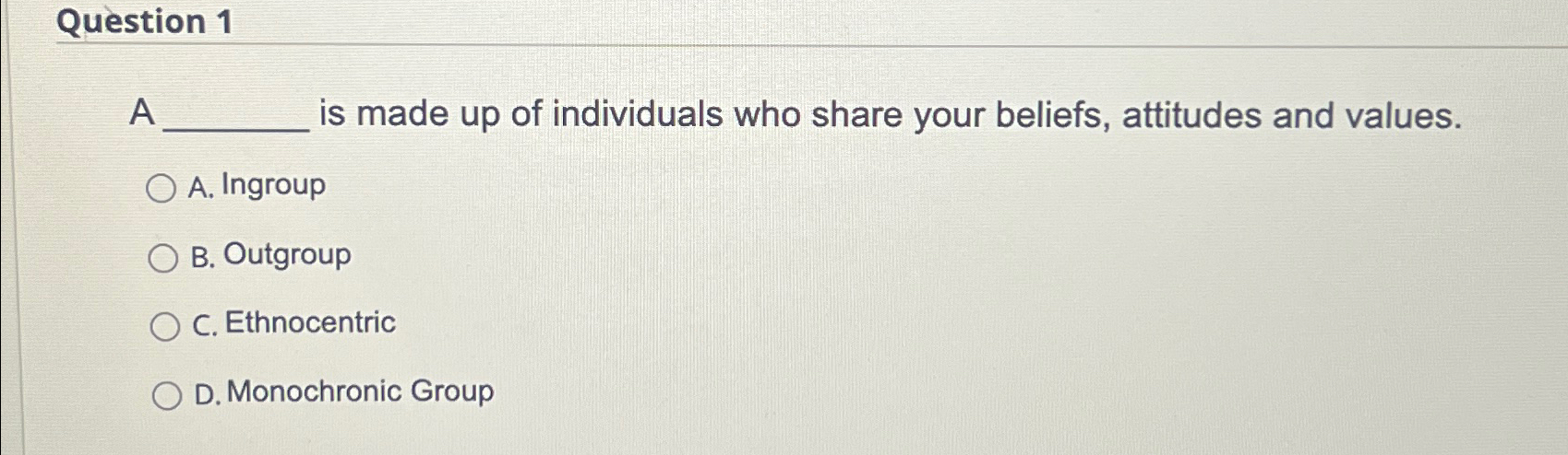 Solved Question 1A is made up of individuals who share your | Chegg.com