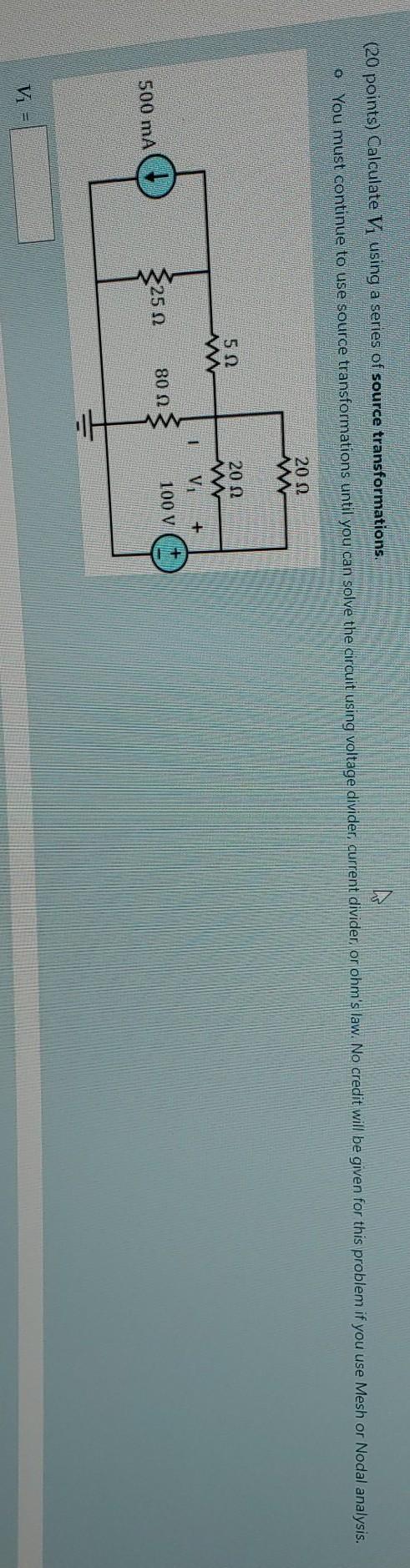 Solved (20 points) Calculate Vi using a series of source | Chegg.com